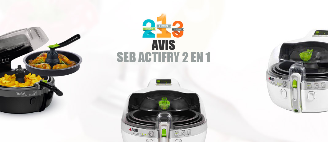 ≡ Friteuse Seb Actifry 2 en 1 → Deux Etages | Meilleurs Prix 2022